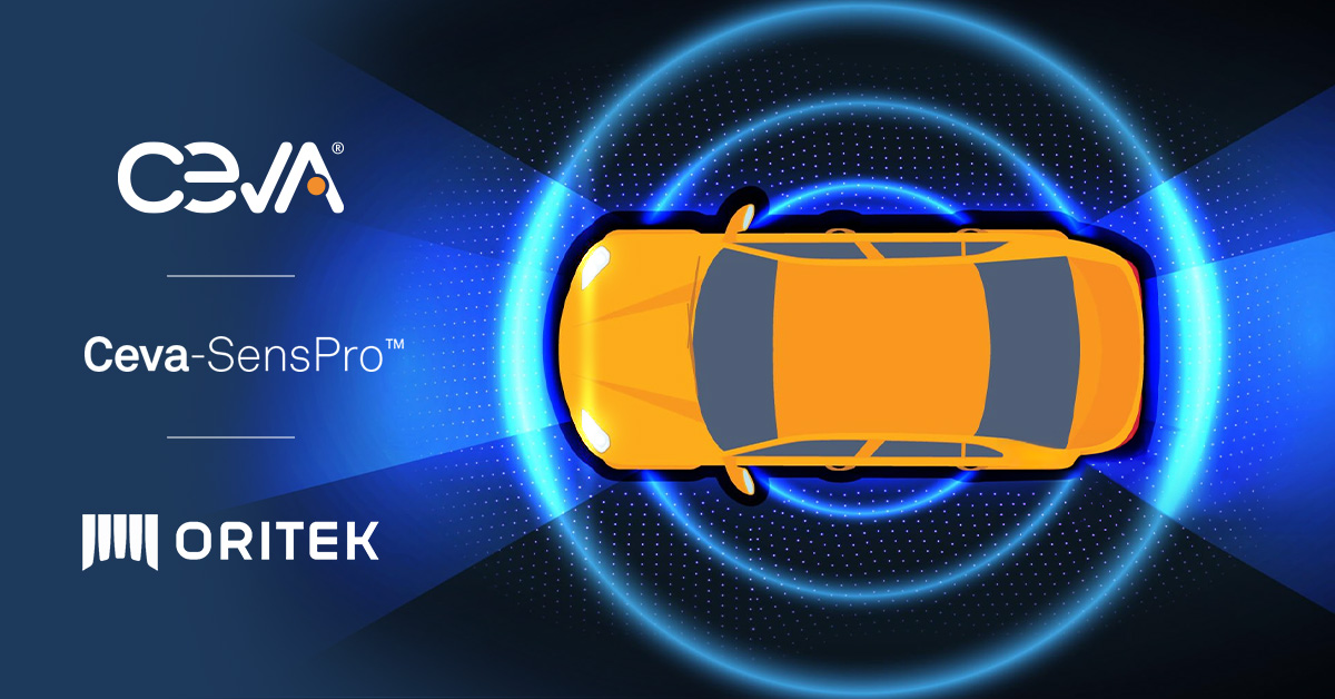 Ceva Powers Oritek's Next-Gen ADAS chipsets for Smarter, Safer Electric Vehicles - Ceva